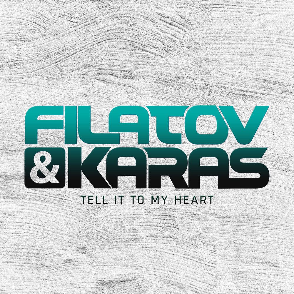 Filatov & Karas – Tell It To My Heart : VIRGIN RADIO ROMANIA