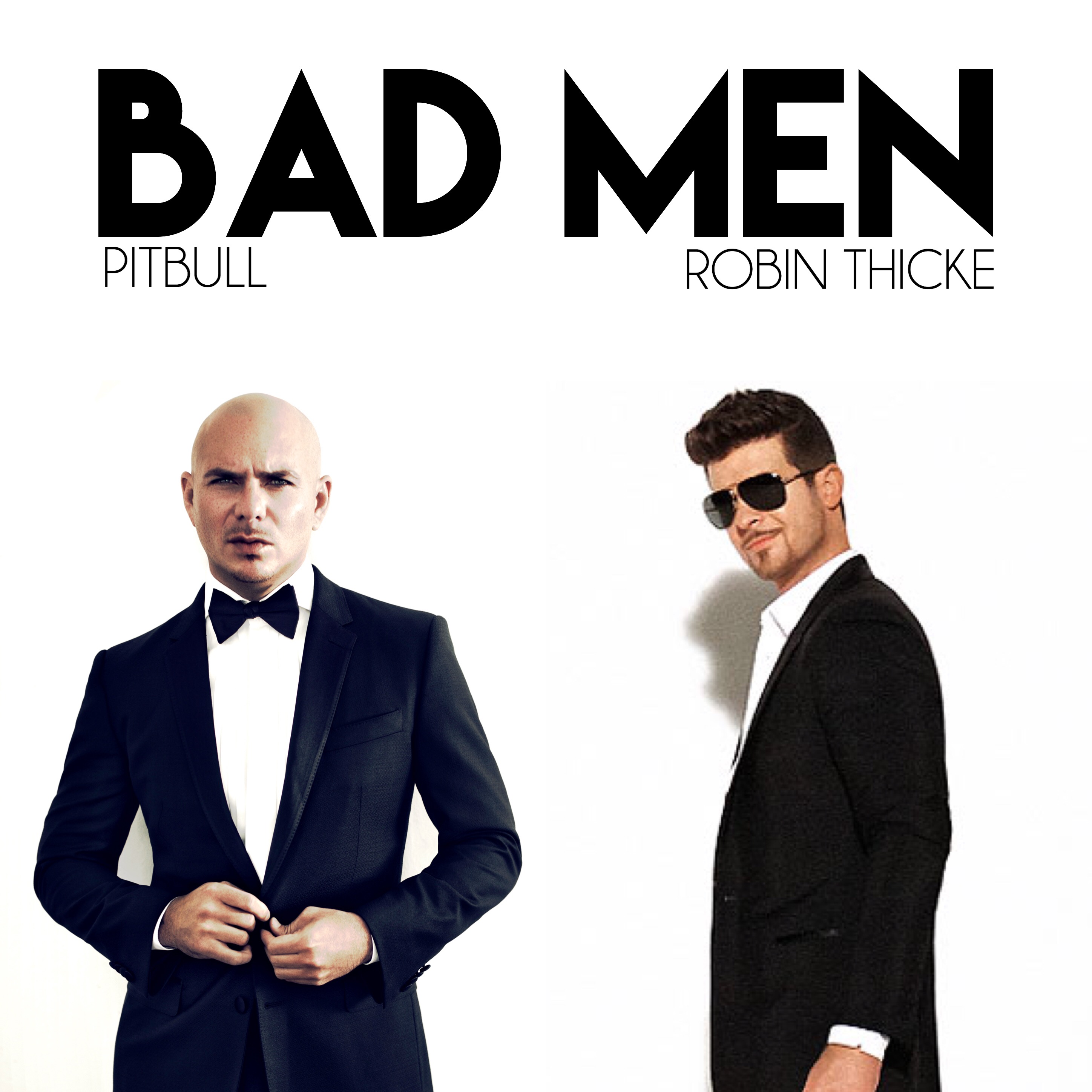 Ear Candy: Pitbull – Bad Man (Official Video) ft. Robin Thicke, Joe ...