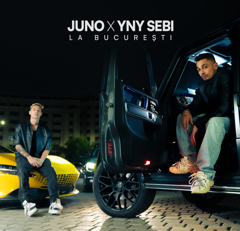 JUNO x YNY Sebi au lansat piesa „La București” : VIRGIN RADIO ROMANIA